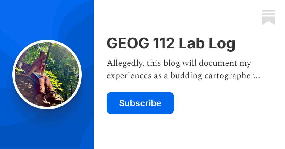 GEOG 112 Lab Log | Substack
