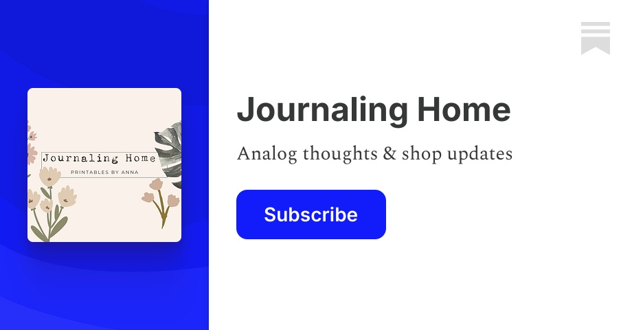 Journaling Home | Anna | Substack