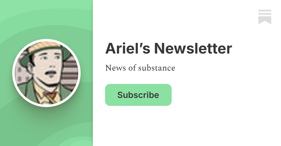 Ariel’s Newsletter | Substack