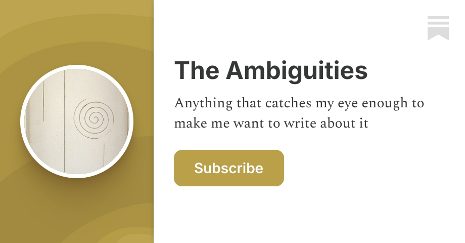 The Ambiguities | Joyce Kittenplan | Substack