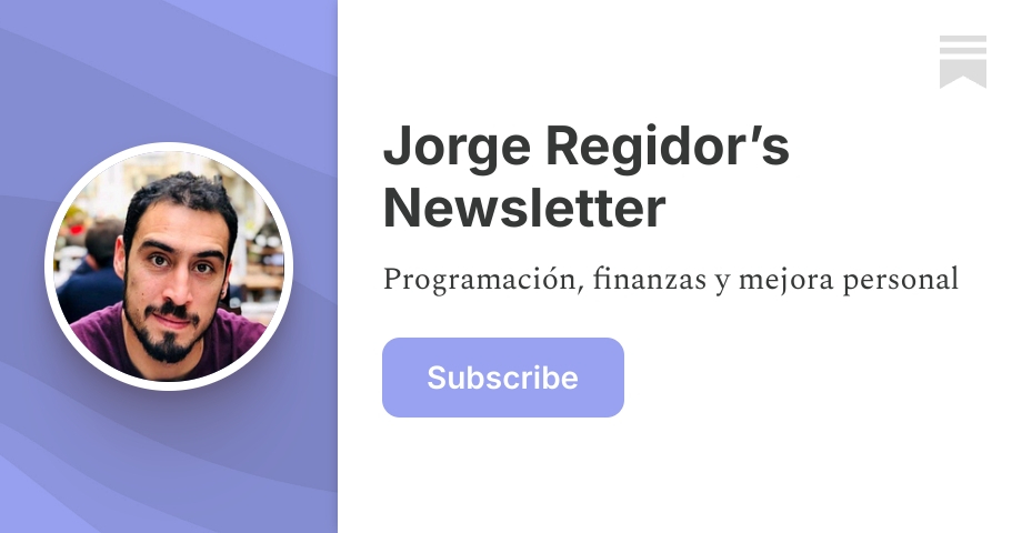 Jorge Regidor’s Newsletter | Substack