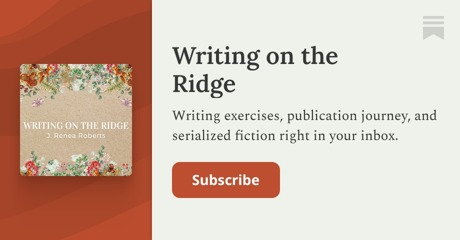 Writing on the Ridge | J. Renea Roberts | Substack