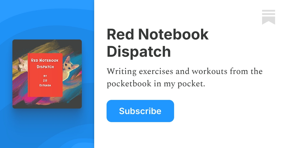 Red Notebook Dispatch | J.R Estrada | Substack