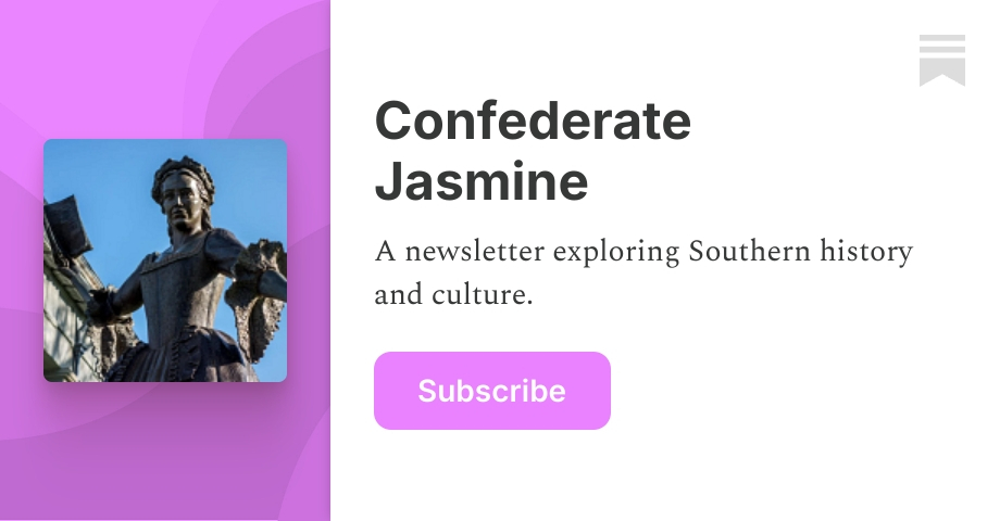 Confederate Jasmine | Julie | Substack