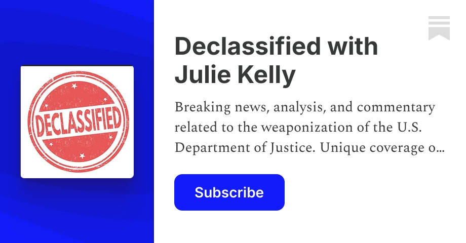 Declassified with Julie Kelly Podcast | Substack