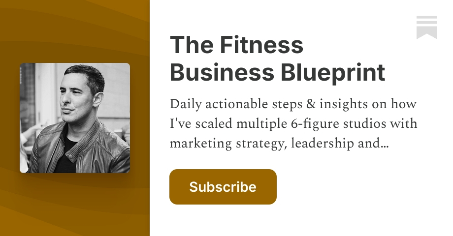The Fitness Business Blueprint | Justin Devonshire | Substack
