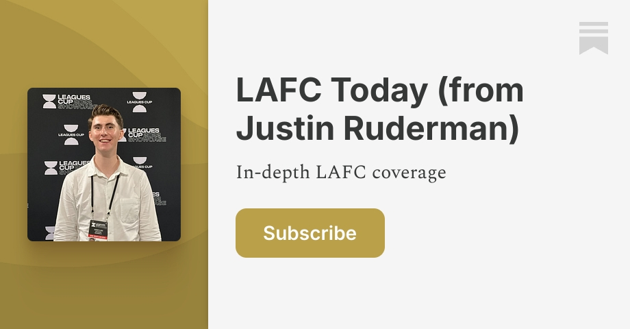 LAFC Today (from Justin Ruderman) | Substack
