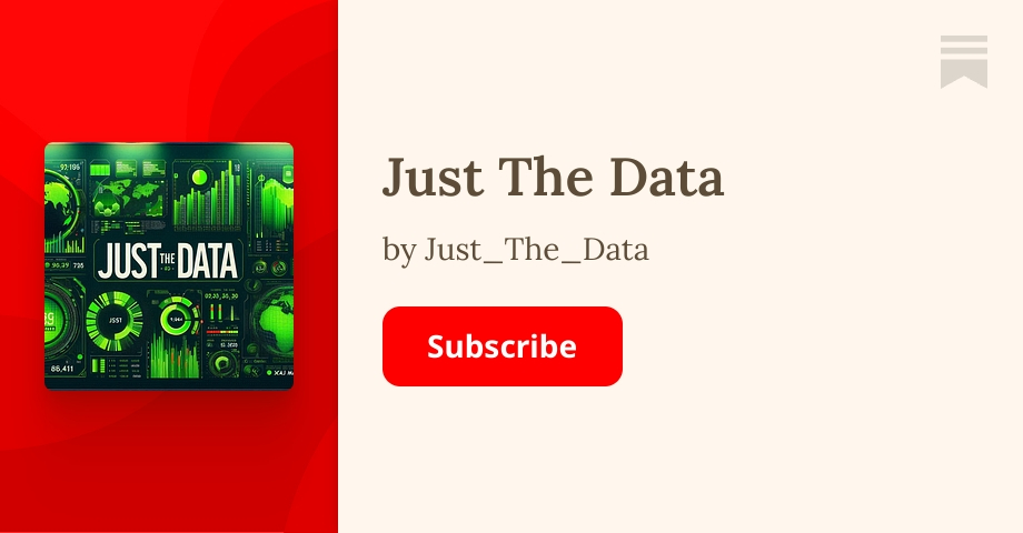 Just The Data | Just_The_Data | Substack