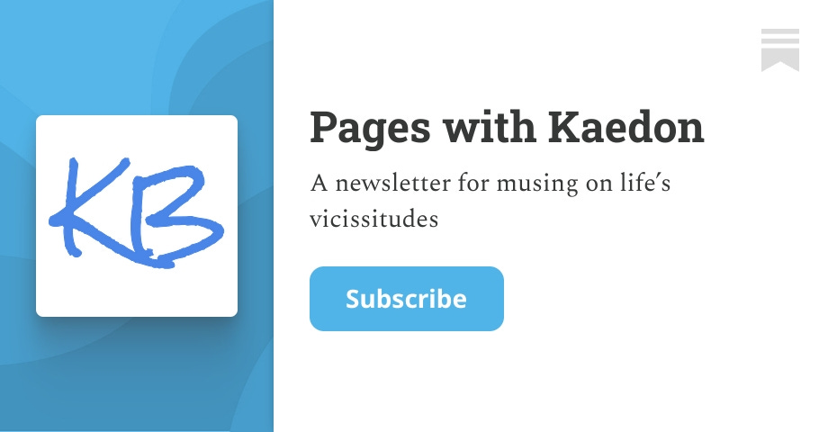 Pages with Kaedon | Substack