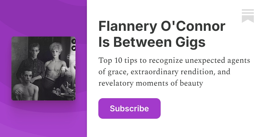 Flannery O'Connor Is Between Gigs | kae | Substack
