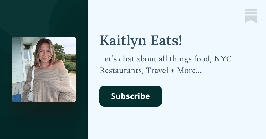 Kaitlyn Eats! | Kaitlyn Lavery | Substack
