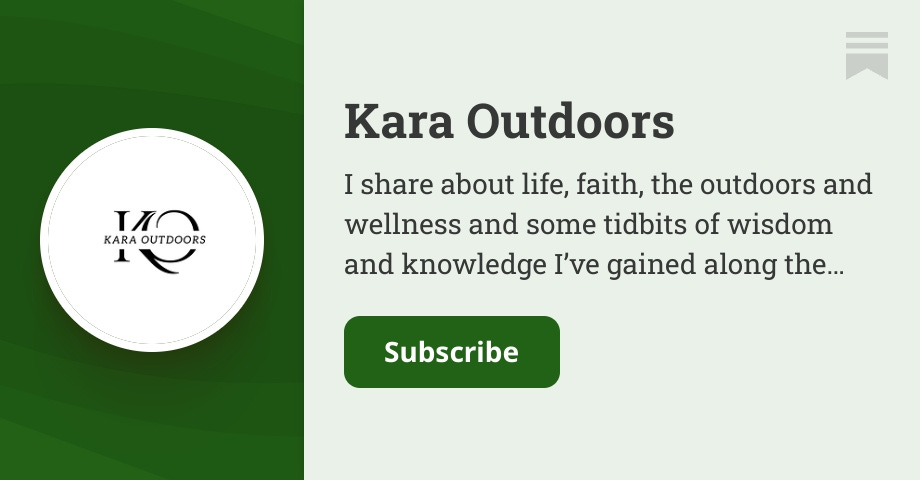 Kara Outdoors | Kara_Outdoors | Substack
