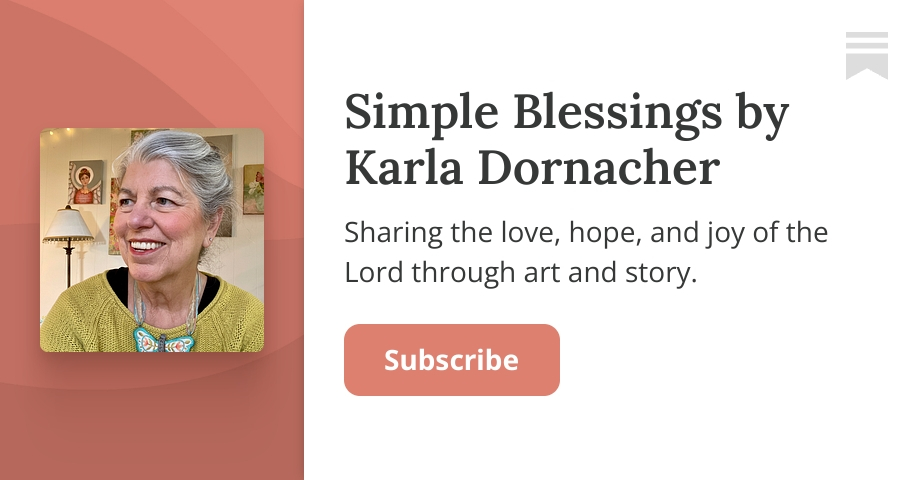Simple Blessings by Karla Dornacher | Substack