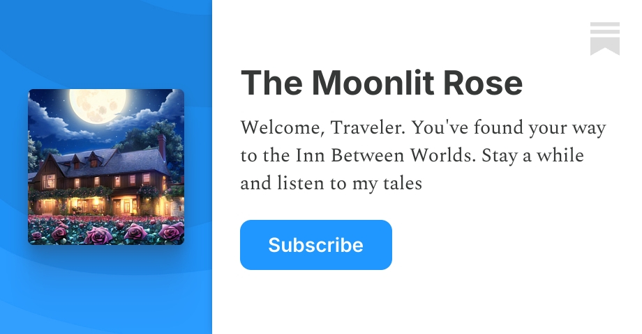 The Moonlit Rose | Katan'Hya | Substack