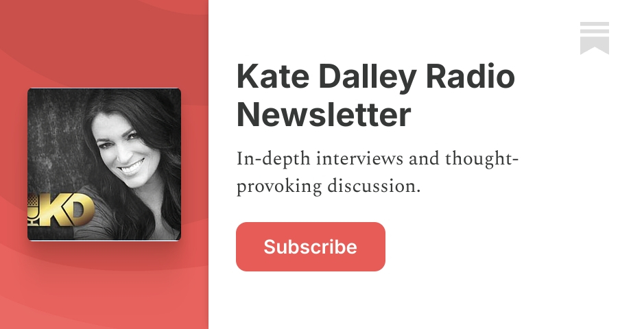 Kate Dalley Radio Newsletter | Substack