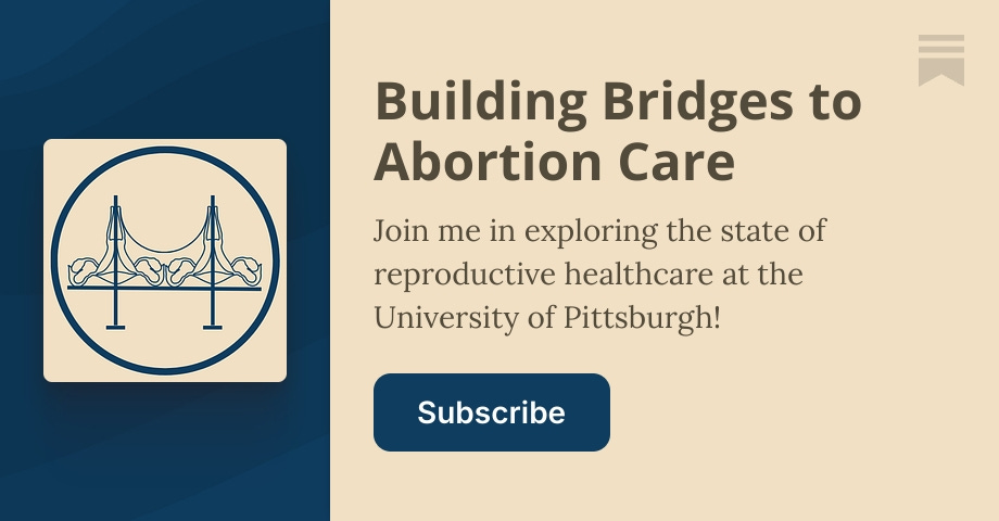 Building Bridges to Abortion Care | Kate Madden | Substack