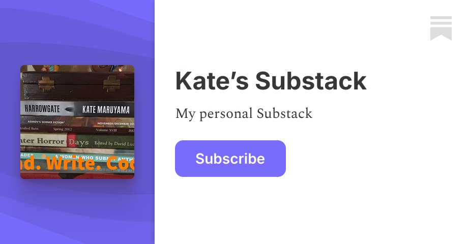 Kate’s Substack | Kate Maruyama | Substack