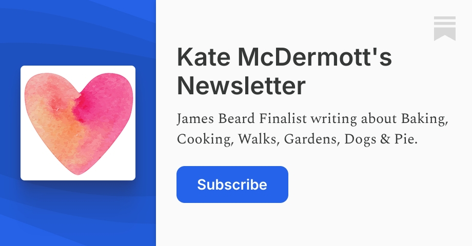 Kate McDermott's Newsletter | Substack