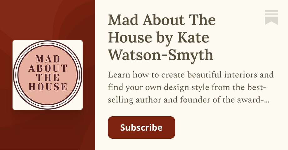 Mad About The House by Kate Watson-Smyth | Substack