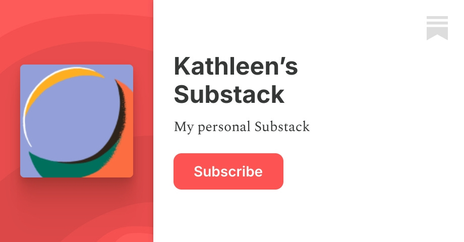 Kathleen’s Substack | Kathleen A Burt | Substack
