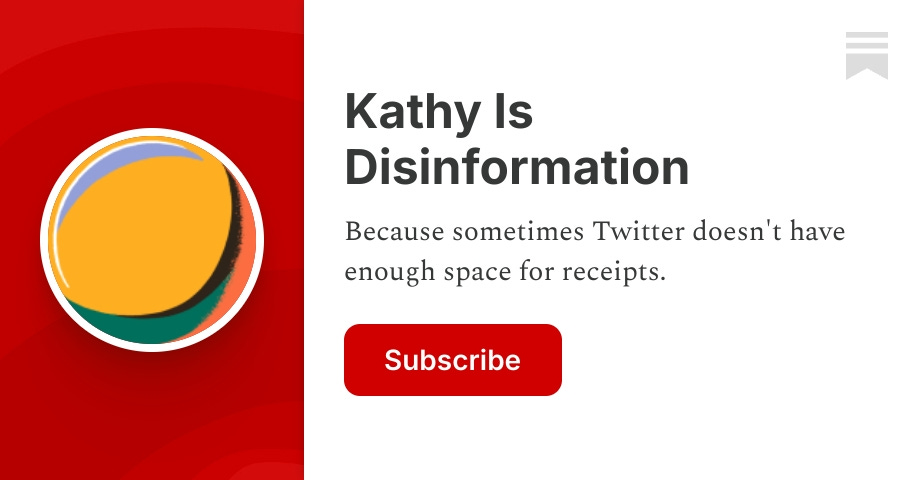 Kathy Is Disinformation | John | Substack