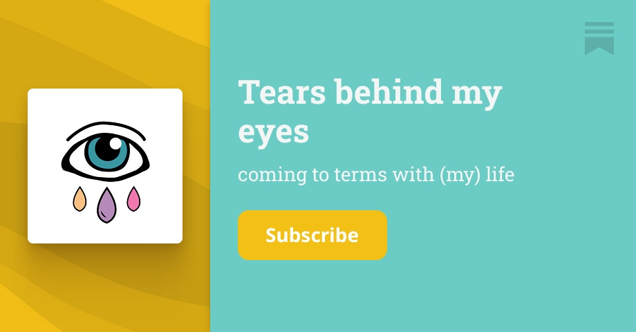 Tears behind my eyes | Kathy Kenzora | Substack