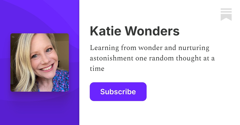 Katie Wonders | Katie Lemaire | Substack