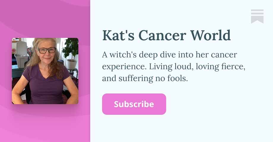 Kat's Cancer World | Substack
