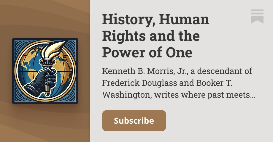 History, Human Rights and the Power of One | Kenneth B. Morris, Jr ...