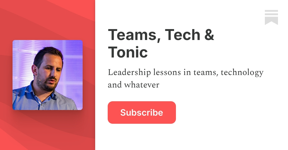 Teams, Tech & Tonic | Kyle Campos | Substack