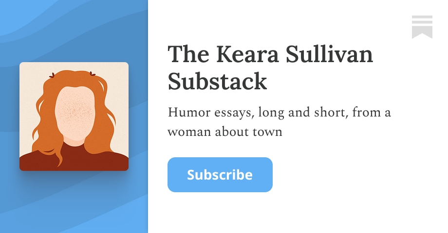 The Keara Sullivan Substack | Substack
