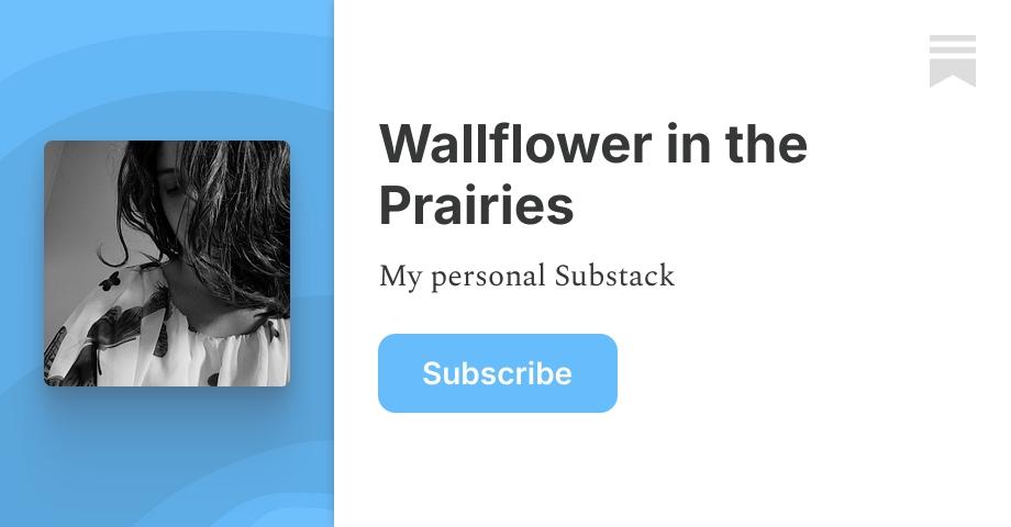 Wallflower in the Prairies | Michaela | Substack