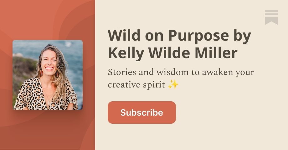 Wild on Purpose by Kelly Wilde Miller | Substack