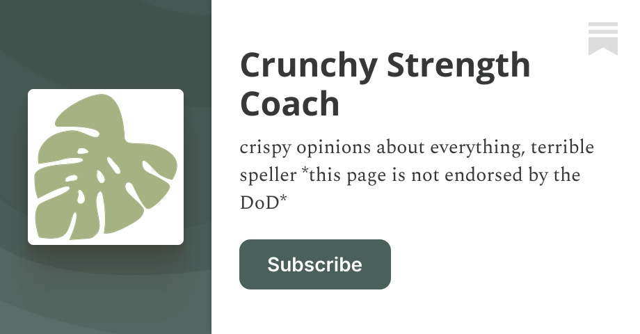 Crunchy Strength Coach | Kelsee Moore M.S., CSCS | Substack