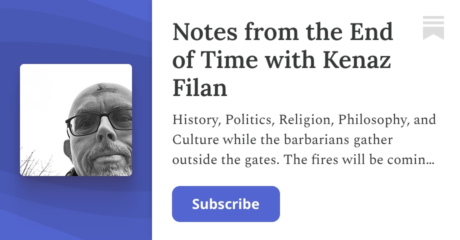 Notes from the End of Time with Kenaz Filan | Substack