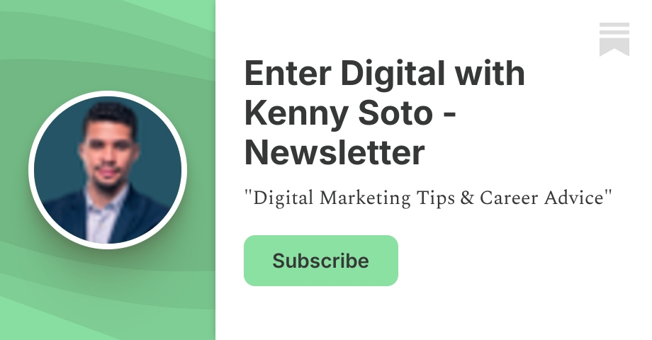 Enter Digital with Kenny Soto - Newsletter | Substack