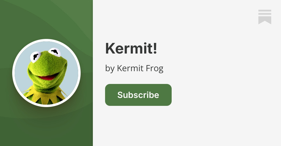 Kermit! | Kermit Frog | Substack