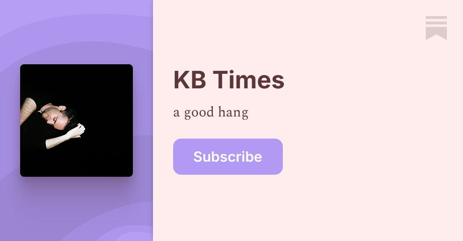 KB Times | Kevin Burke | Substack