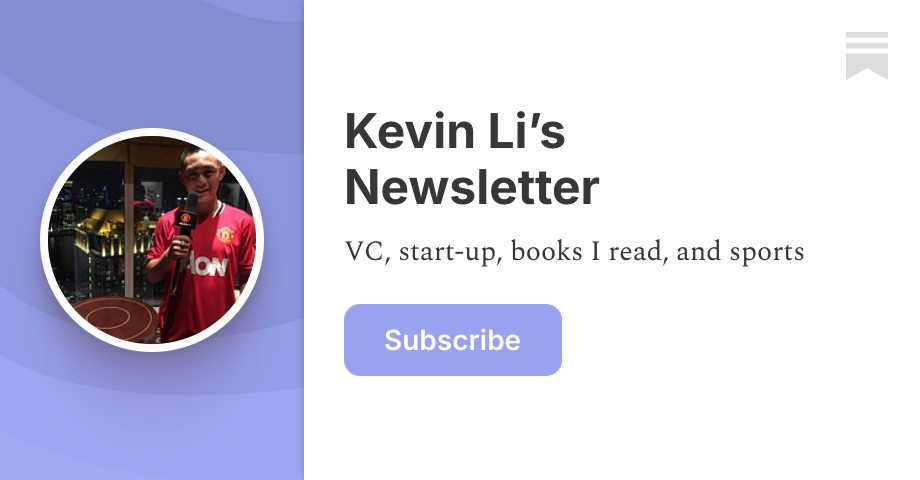 Kevin Li’s Newsletter | Substack