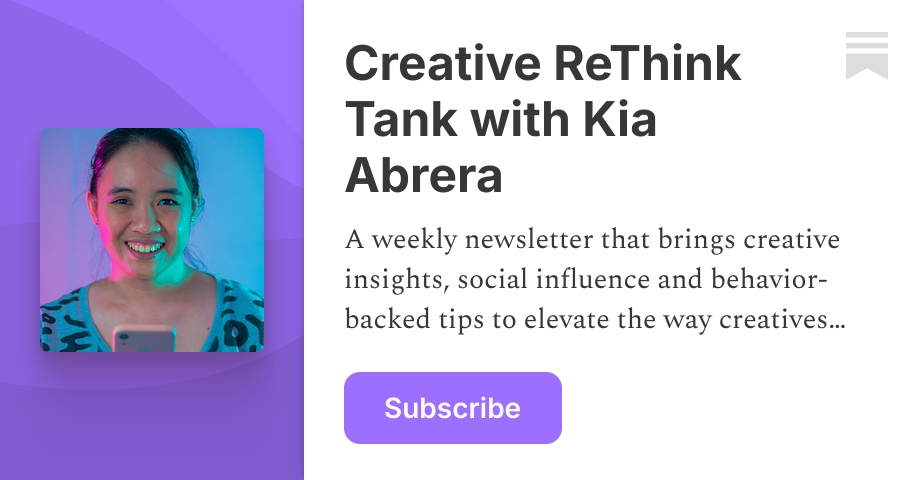 Creative ReThink Tank with Kia Abrera | Substack