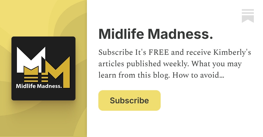 Midlife Madness. | Kimberly Avery | Substack