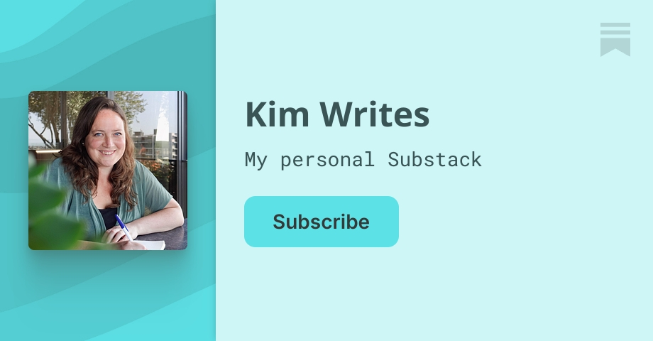 Kim Writes | Substack