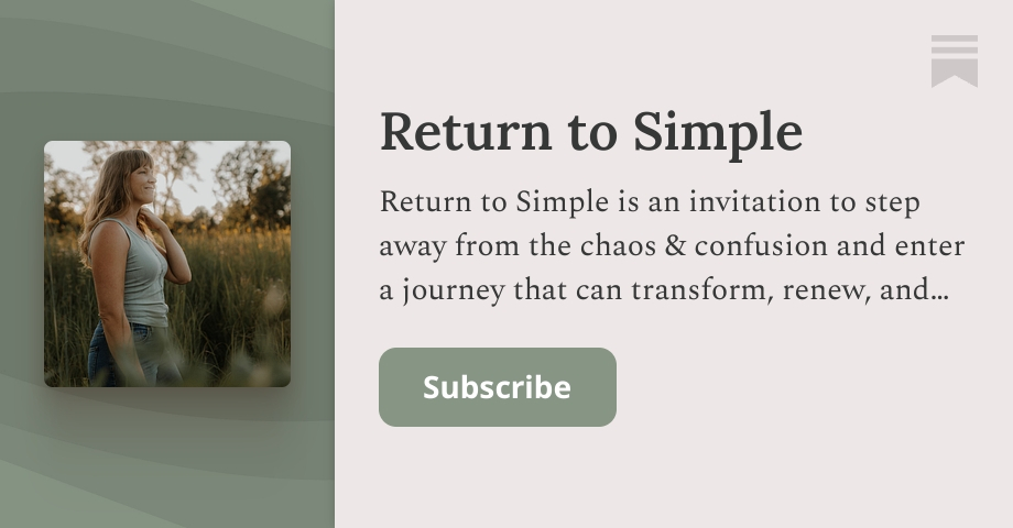Return to Simple | Kim VanDolah | Substack