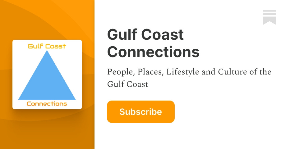 Gulf Coast Connections | Kirk Coco | Substack