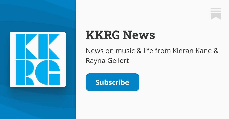 KKRG News | Kieran Kane & Rayna Gellert | Substack