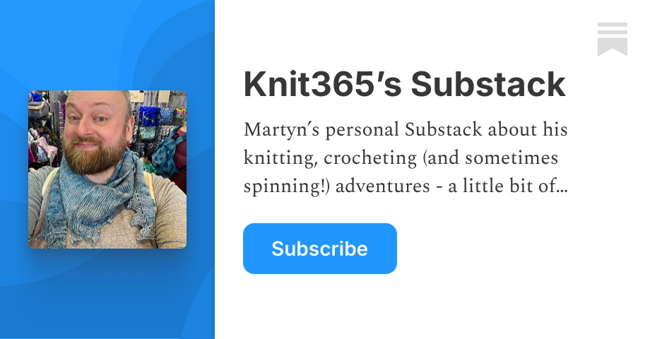 Knit365’s Substack | Martyn | Substack