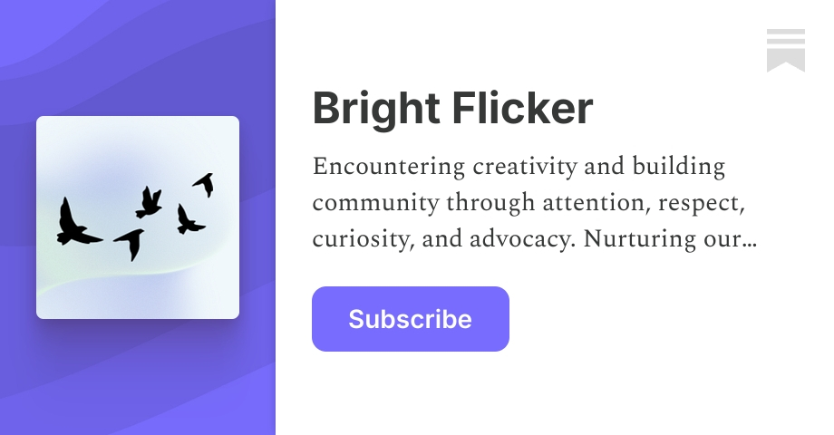 Bright Flicker | Kory Wells | Substack