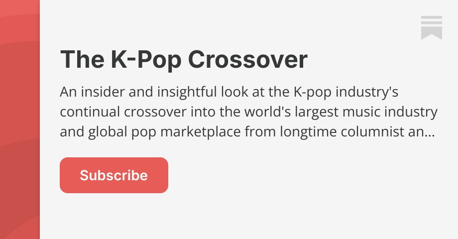 The K-Pop Crossover | Jeff Benjamin | Substack