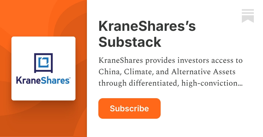 KraneShares’s Substack | Substack