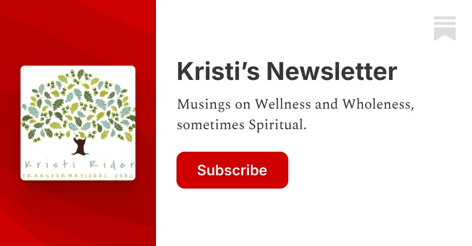 Kristi’s Newsletter | Kristi Rider | Substack